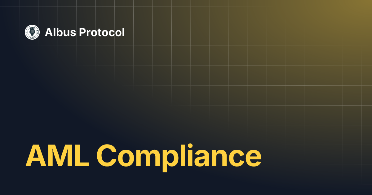 AML Compliance | Albus Protocol